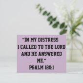 IN MY DISTRESS I CALLED TO THE LORD Psalm 120:1 Postcard | Zazzle
