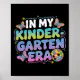 In My Kindergarten Era Groovy Back To School Teach Poster | Zazzle