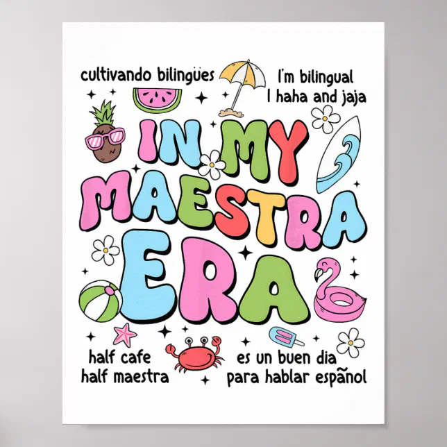 In My Maestra Era Spanish Bilingual Teacher Back T Poster | Zazzle