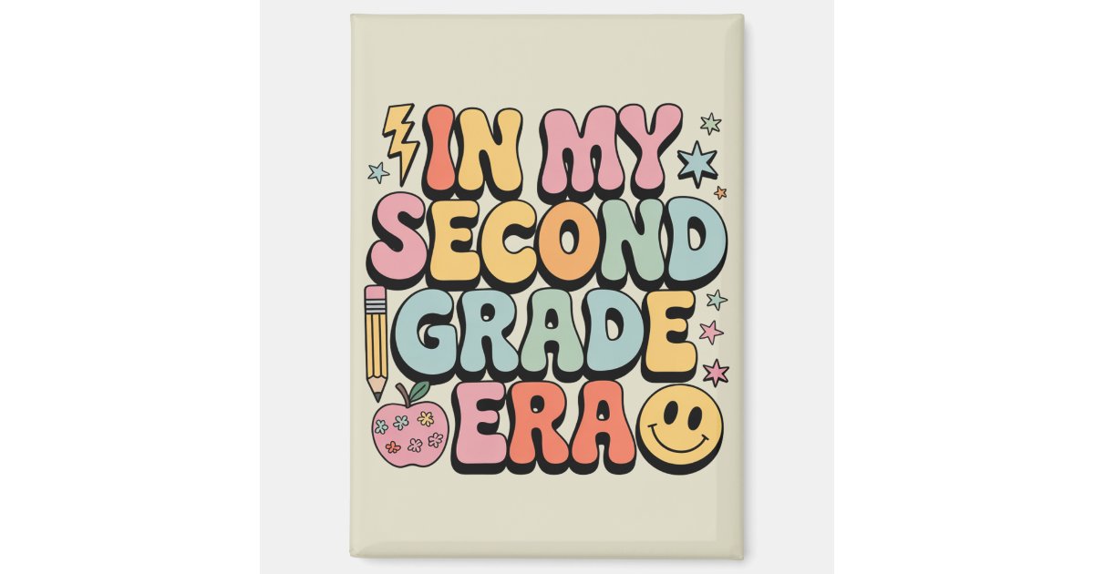 In My Second Grade Era 2nd Grade Teacher Back Magnet | Zazzle