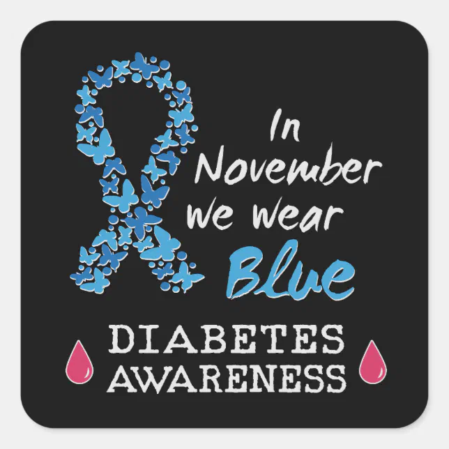 In November we wear blue, Diabetes Awareness Square Sticker | Zazzle