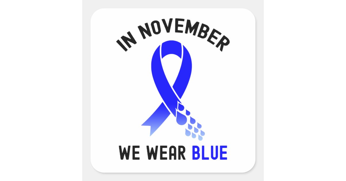 In November We Wear Blue, World Diabetes Day Square Sticker | Zazzle