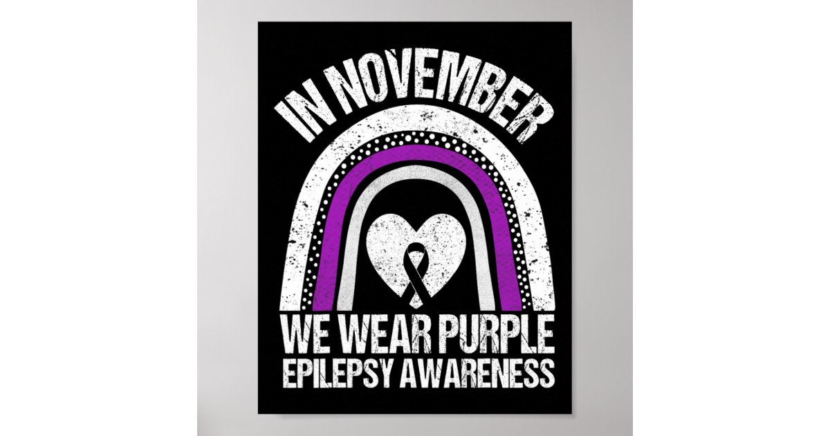 In November We Wear Purple Epilepsy Awareness Rib Poster | Zazzle