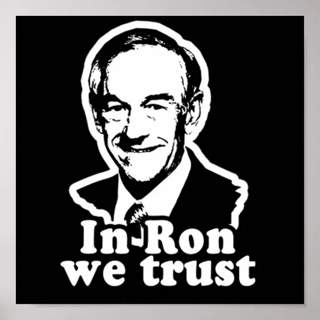 In Ron we Trust Campaign Poster | Zazzle