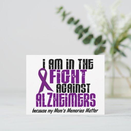 In The Fight Against Alzheimer's Disease MOM Postcard | Zazzle