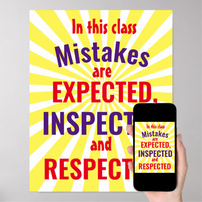 In this class, Mistakes are Expected, Inspected Poster | Zazzle