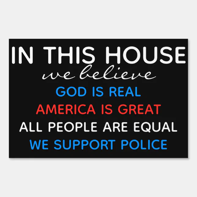 In this House We Believe God is Real Sign | Zazzle