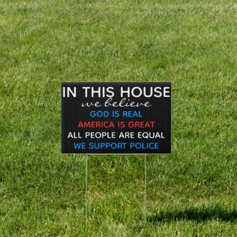 In this House We Believe God is Real Sign | Zazzle