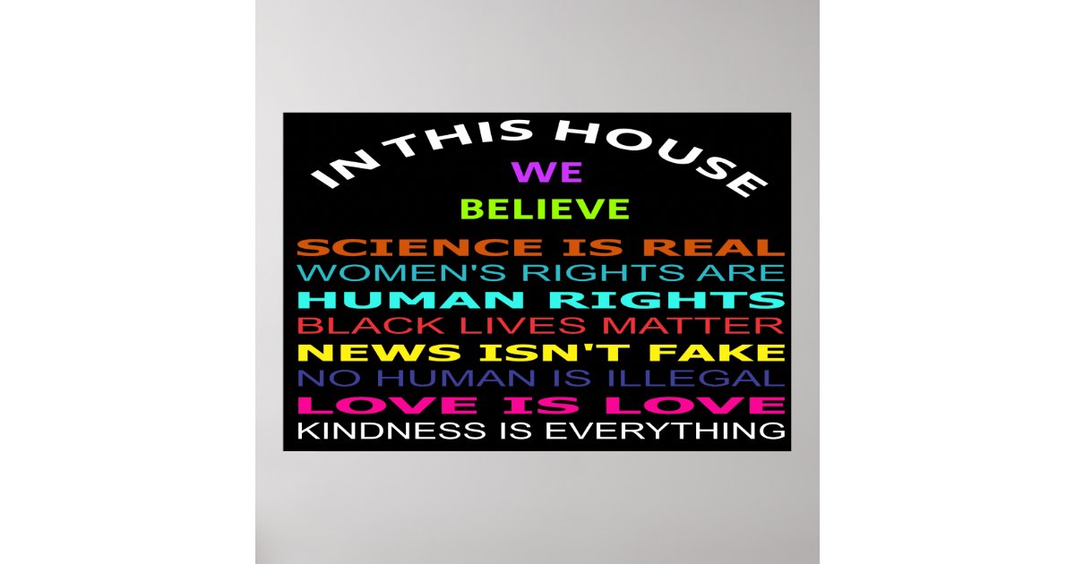 in This House We Believe Science is Real Womens Ri Poster | Zazzle