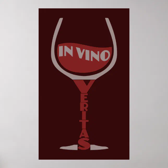 In Vino Veritas custom poster | Zazzle