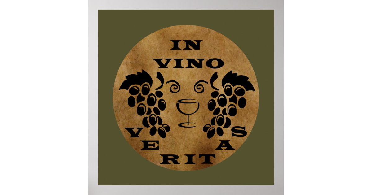 In vino veritas poster | Zazzle
