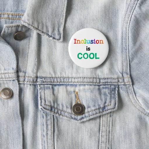 Inclusion is COOL - Neurodiversity Awareness Button | Zazzle
