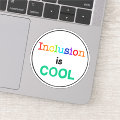 Inclusion is COOL Neurodiversity Awareness Sticker | Zazzle