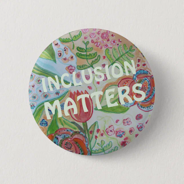 Inclusion Matters Button | Zazzle