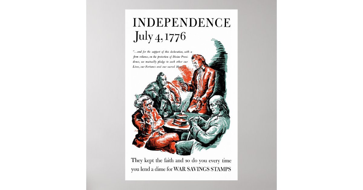 Independence July 4, 1776 Poster | Zazzle