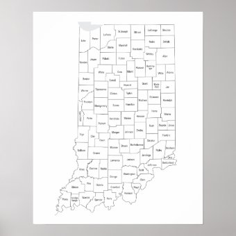Indiana Counties map with state outline Poster | Zazzle