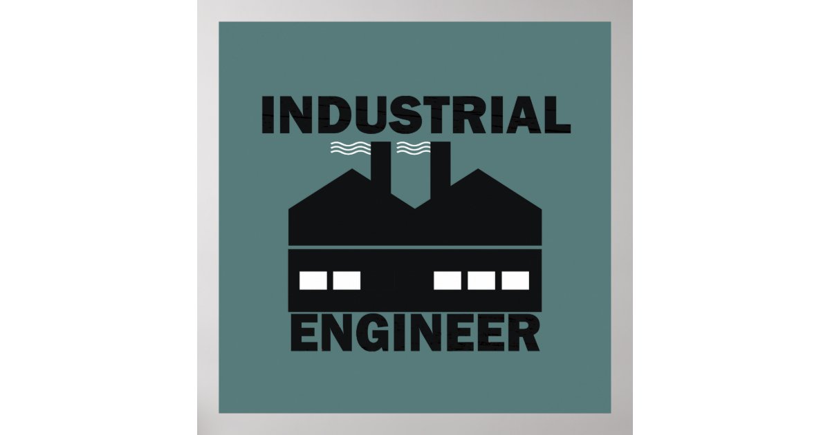 industrial engineer poster | Zazzle