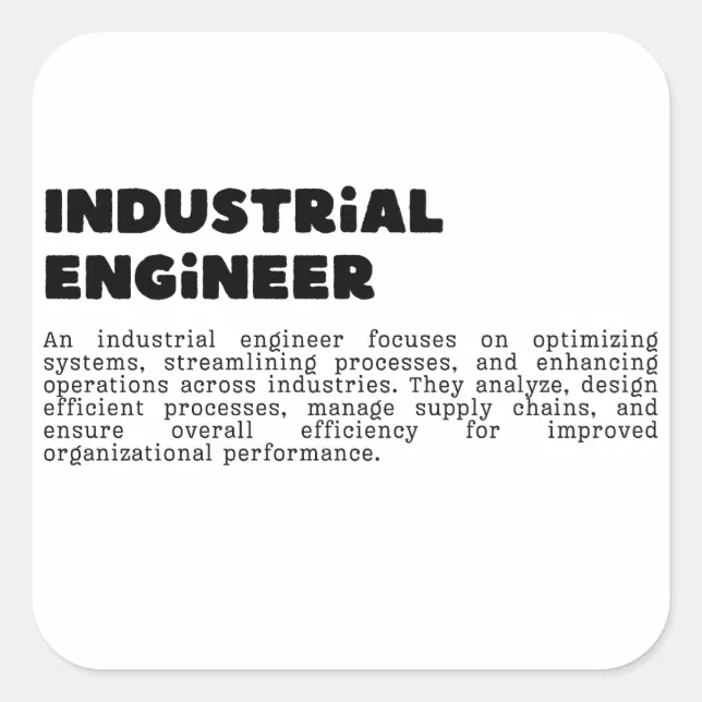 Industrial Engineering: System Optimization and Ef Square Sticker | Zazzle