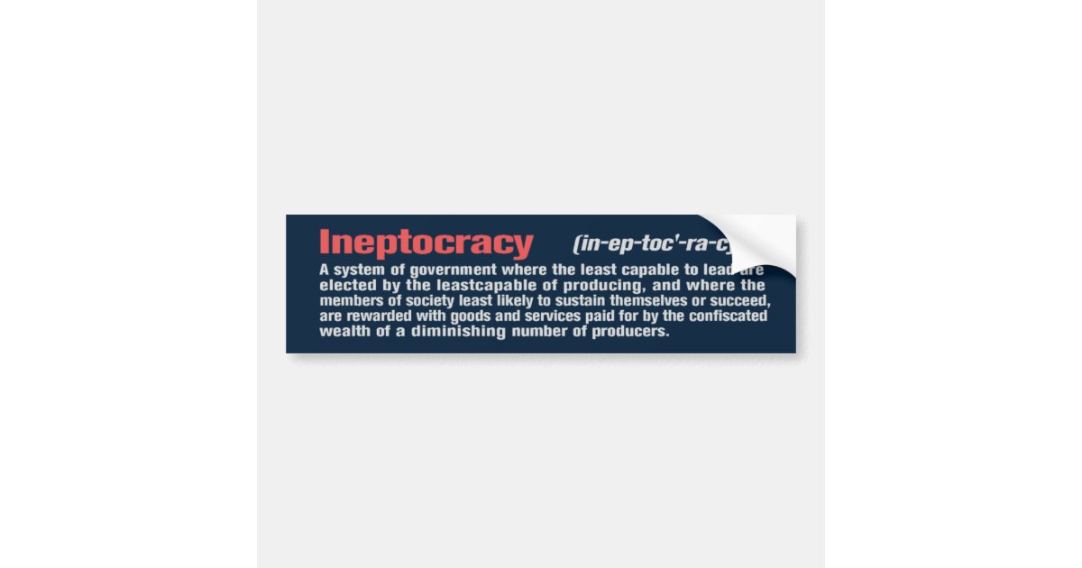 Ineptocracy Bumper Sticker | Zazzle