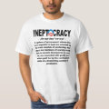 Ineptocracy Definition T-shirt | Zazzle