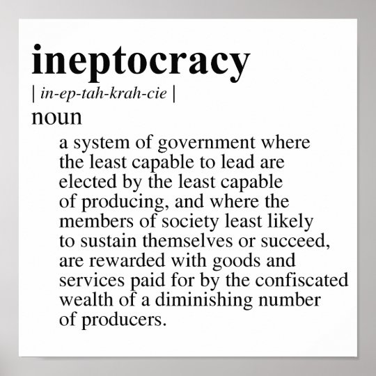 Ineptocracy.png Poster | Zazzle.com