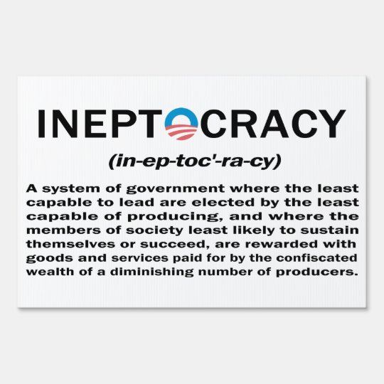 Ineptocracy Yard Sign | Zazzle.com