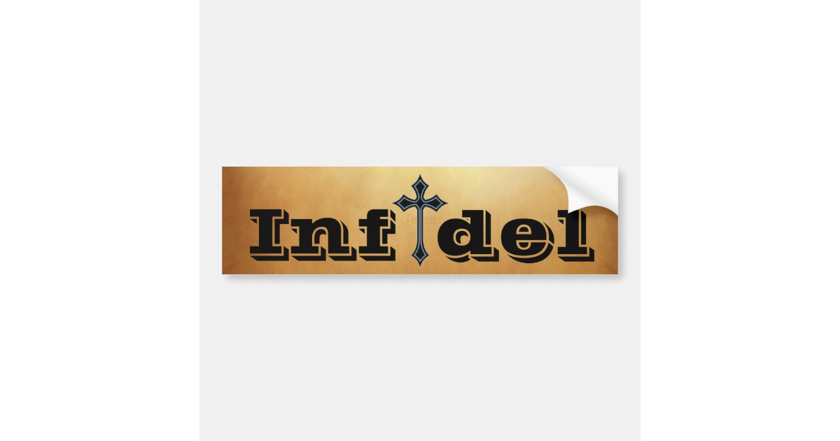Infidel Bumper Sticker | Zazzle