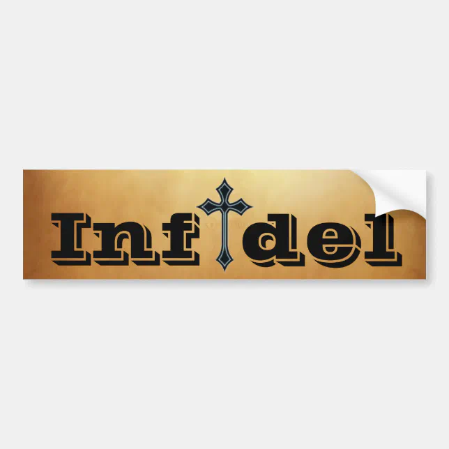Infidel Bumper Sticker | Zazzle