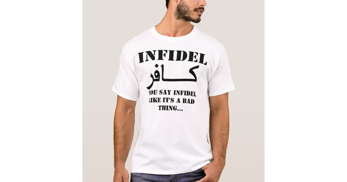 INFIDEL T-Shirt | Zazzle
