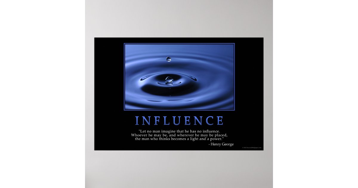 Influence Poster | Zazzle