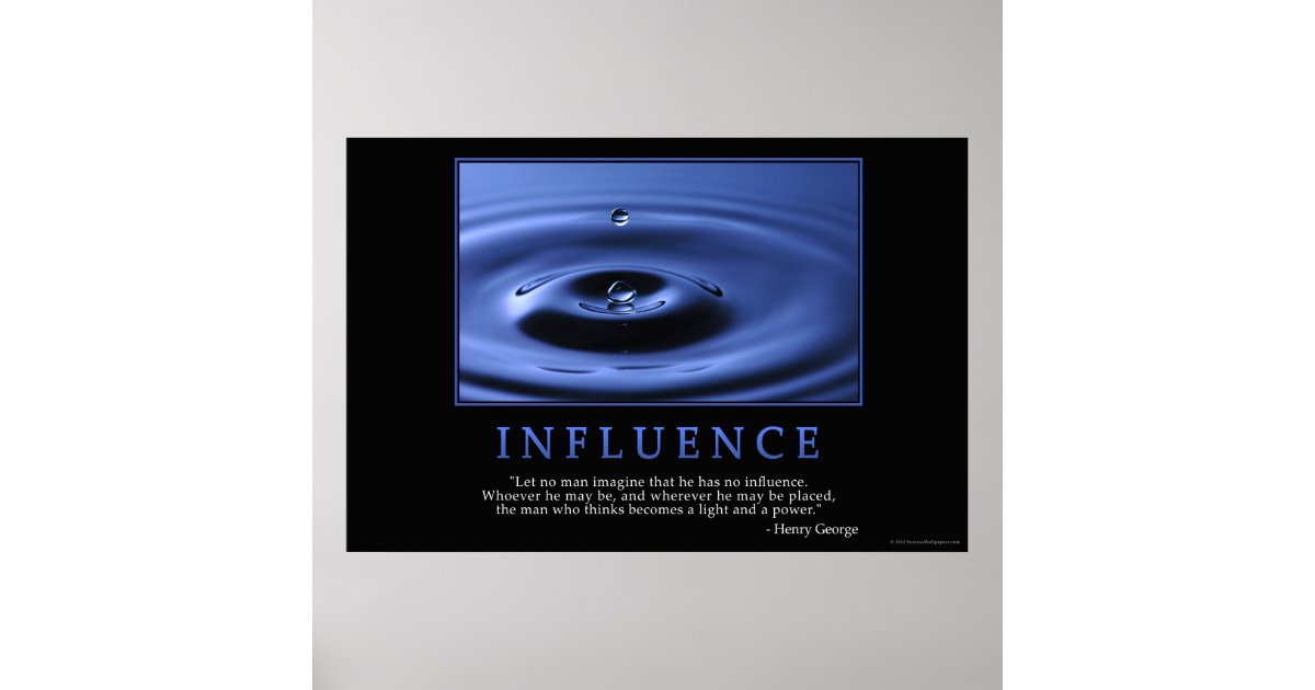 Influence Poster | Zazzle