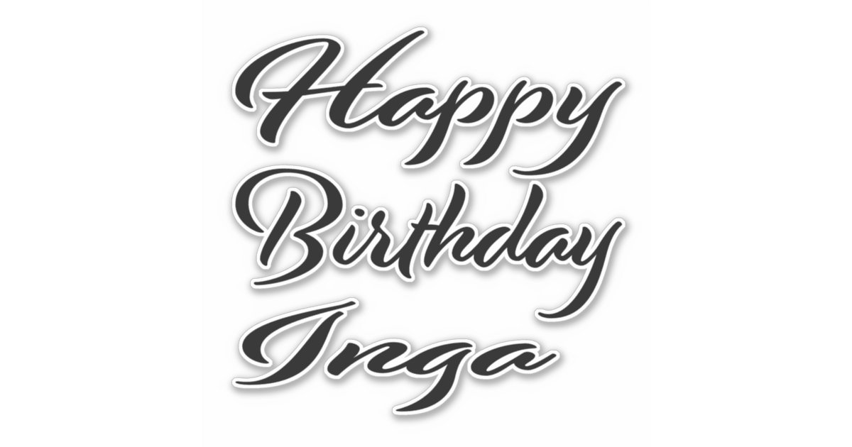 Inga name first name black Sticker birthday | Zazzle