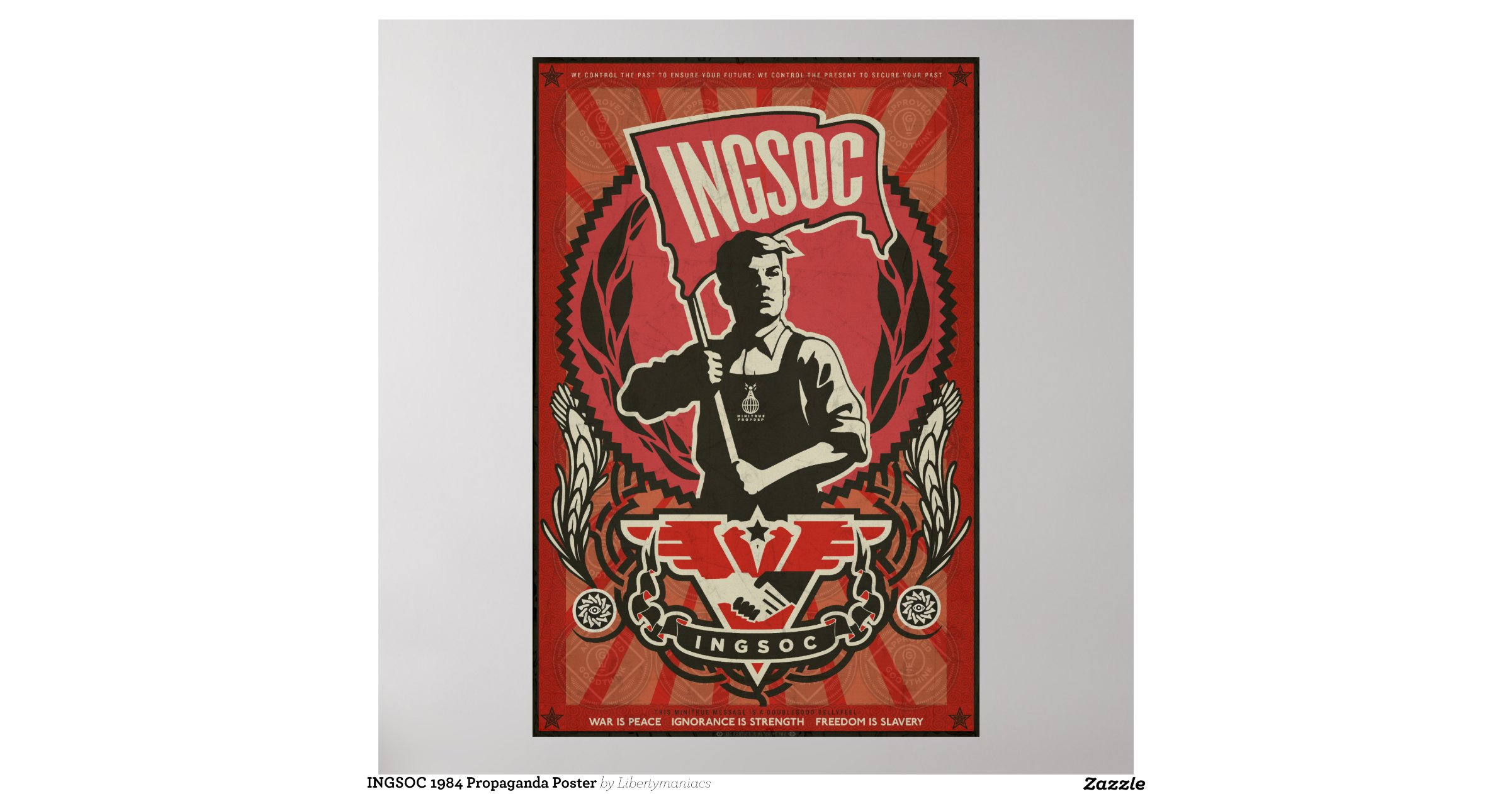 ingsoc_1984_propaganda_poster-r0395bfc5be0d4daa9ba44a7a70b3a246_zgj ...