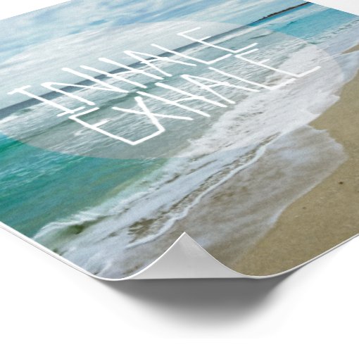inhale exhale quote beach ocean photograph poster | Zazzle
