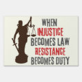 Injustice Becomes Resistance Protest Quote Sign | Zazzle