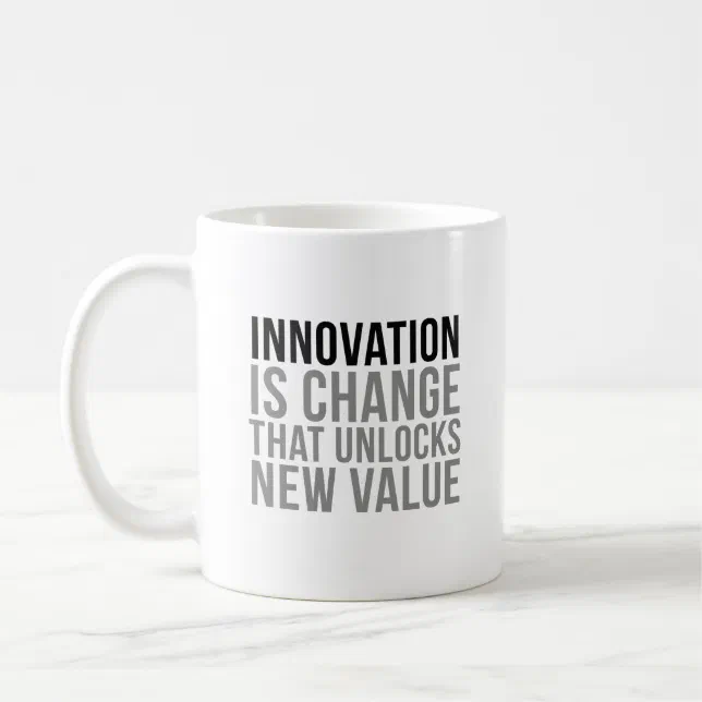 Innovation Is Change Coffee Mug | Zazzle