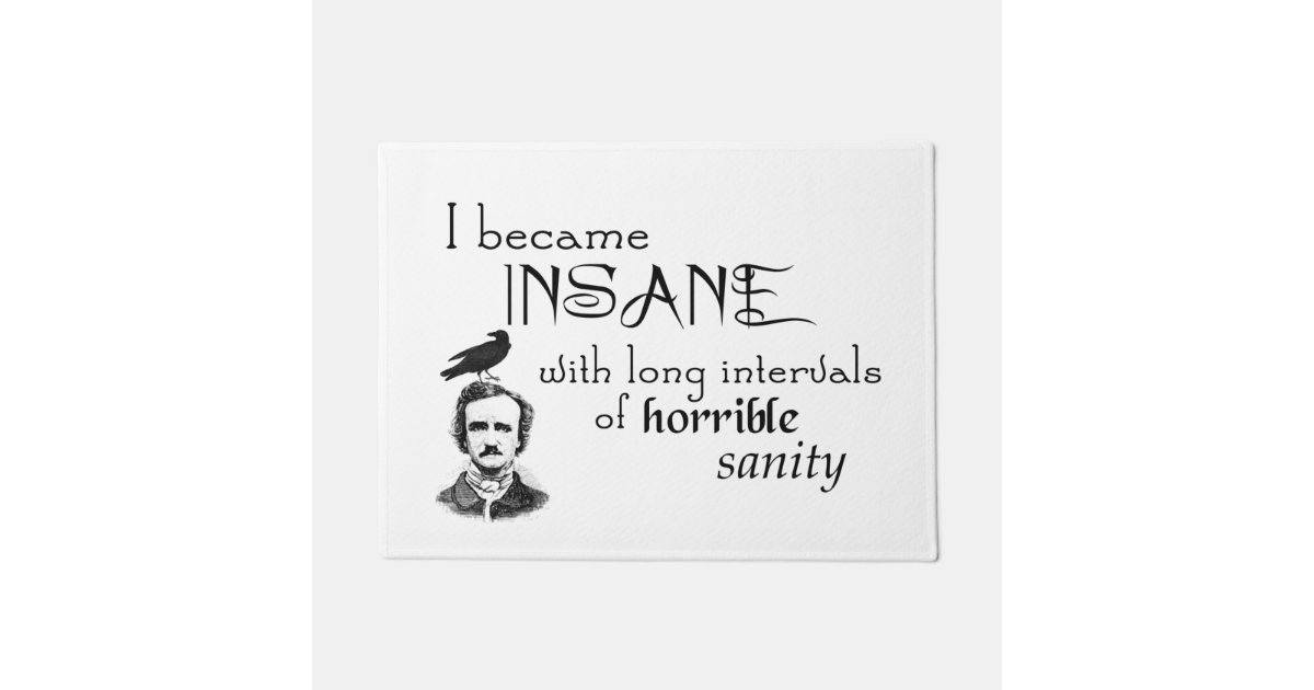 Insane Poe Raven Writer Quotation Doormat | Zazzle