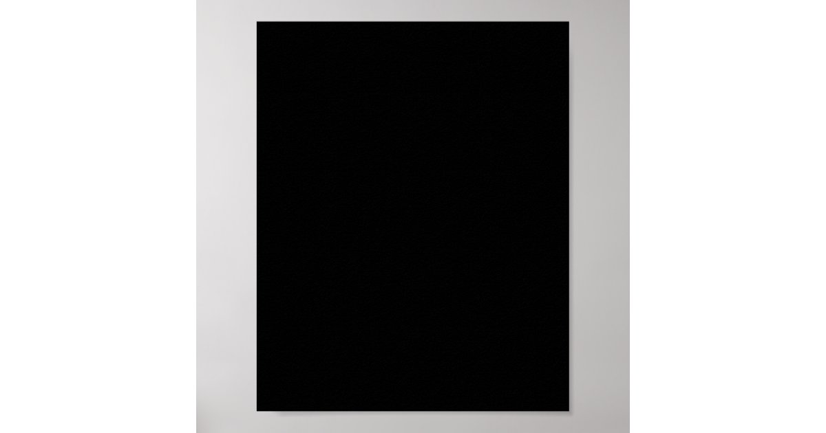 Insanely Black (The Blackest Black) CUSTOMIZABLE Poster | Zazzle