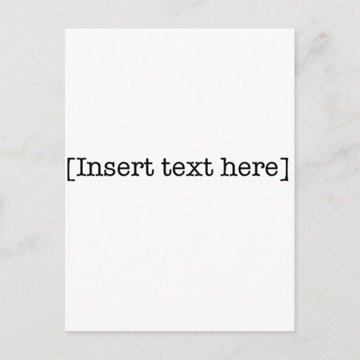 insert text here postcard | Zazzle.com
