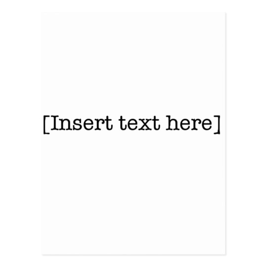 insert text here postcard | Zazzle.com