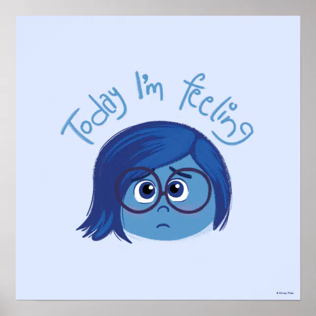 Inside Out 2 Today I’m Feeling Sadness Graphic Poster | Zazzle