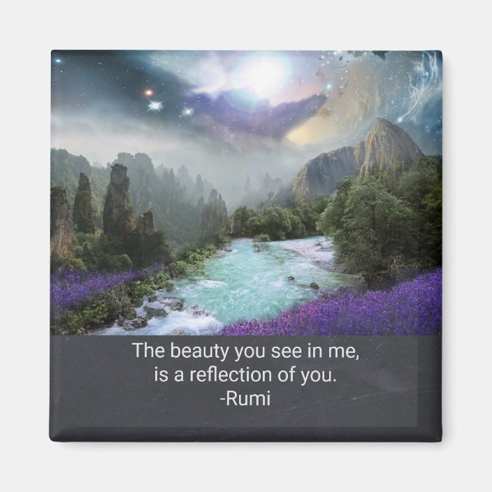 Inspiration Quotation on Beauty from Rumi Magnet | Zazzle.com