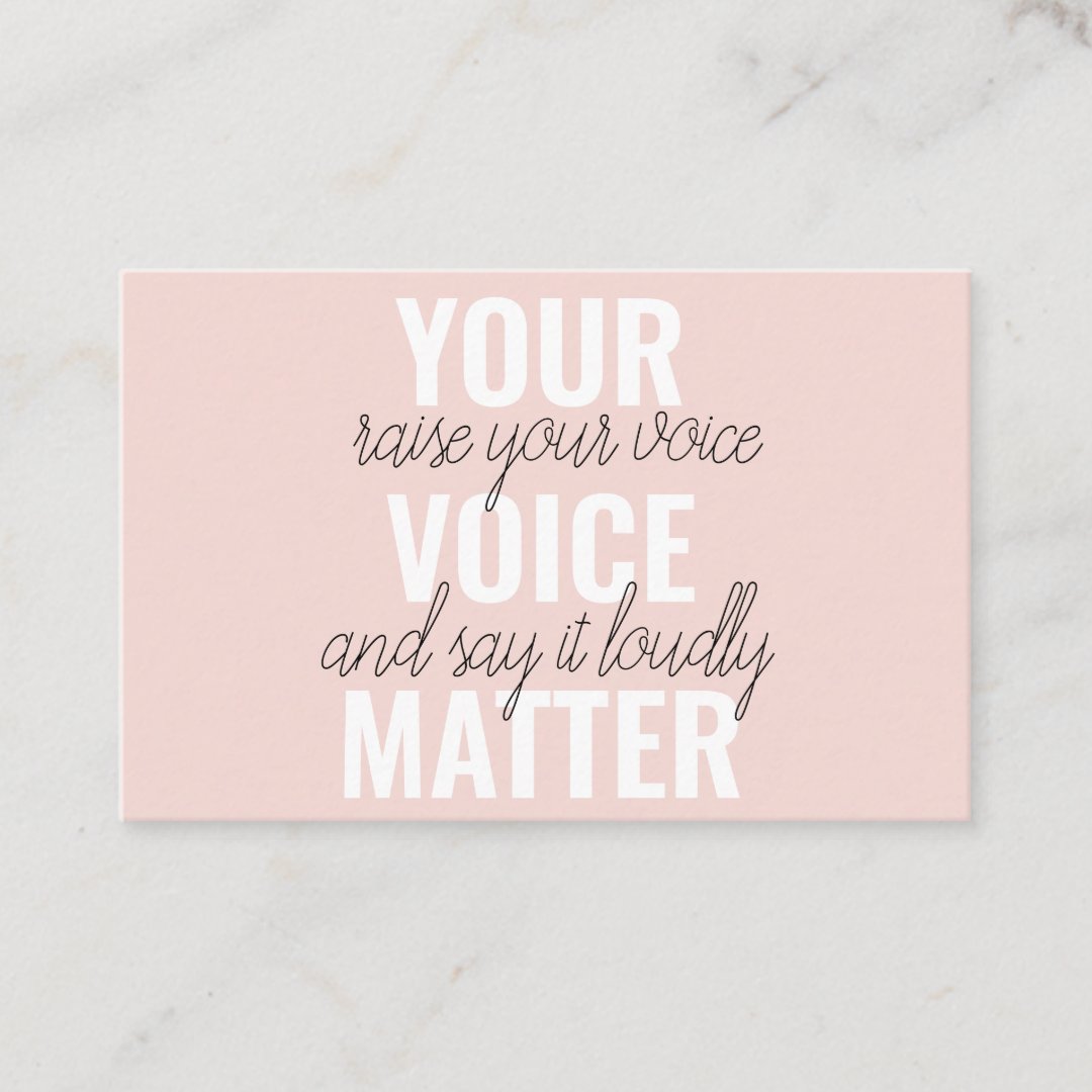 Inspiration Your Voice Matter Motivation Quote Business Card | Zazzle