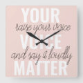 Inspiration Your Voice Matter Motivation Quote Square Wall Clock | Zazzle