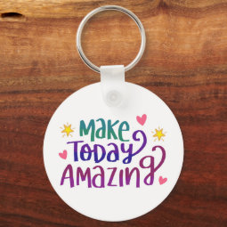 Inspirational and Motivational Quote Keychain | Zazzle