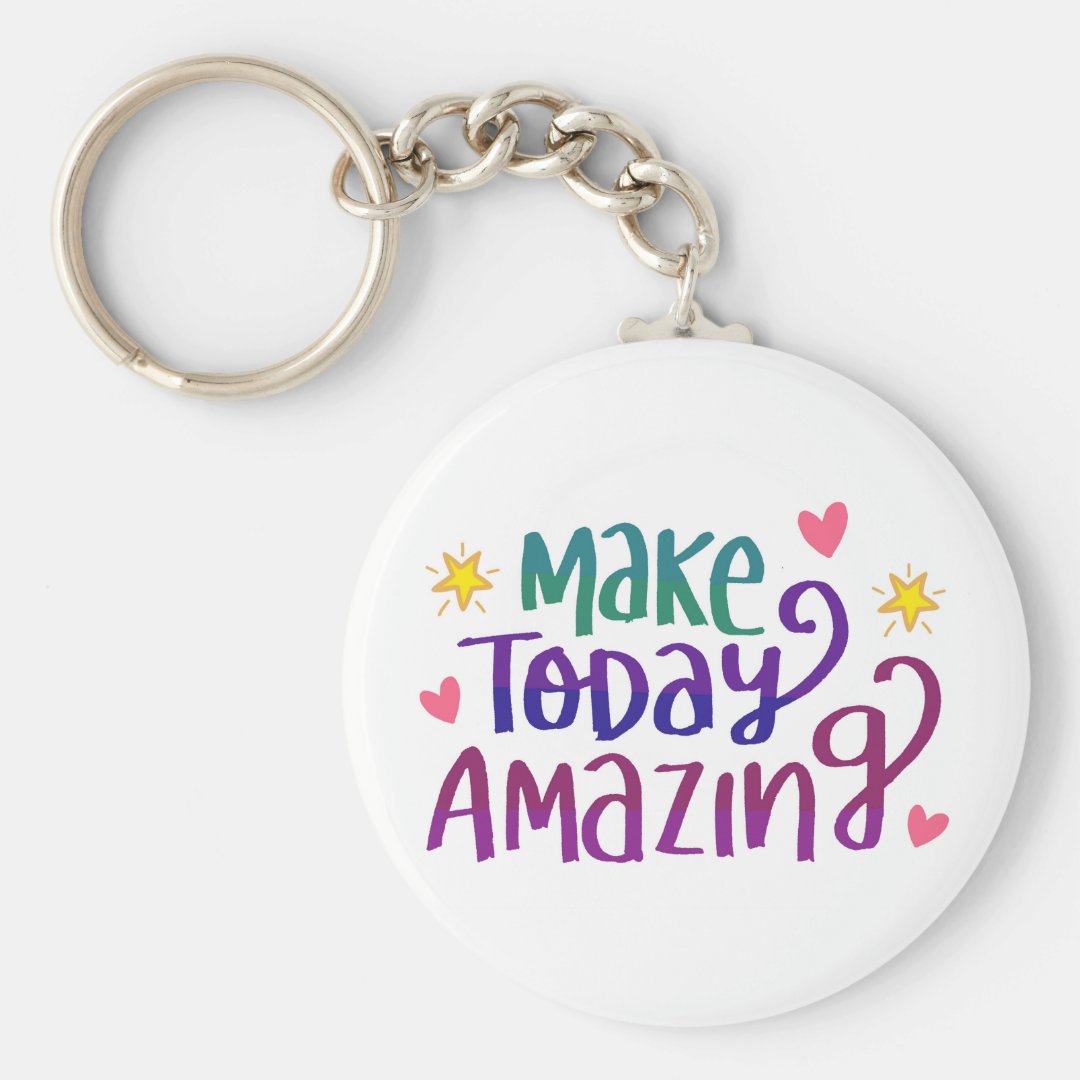 Inspirational and Motivational Quote Keychain | Zazzle