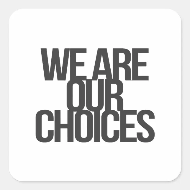 Inspirational and motivational quotes square sticker | Zazzle