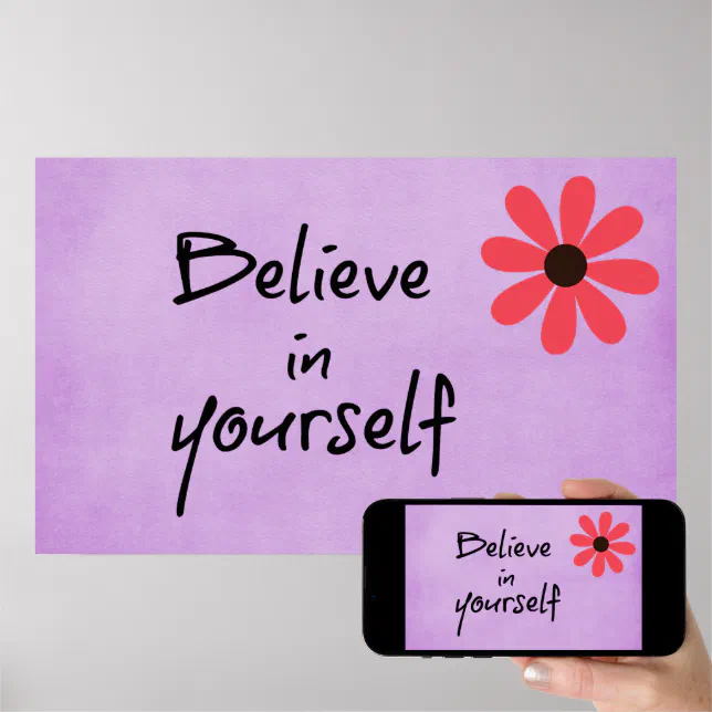 Inspirational Believe in yourself Quote Poster | Zazzle