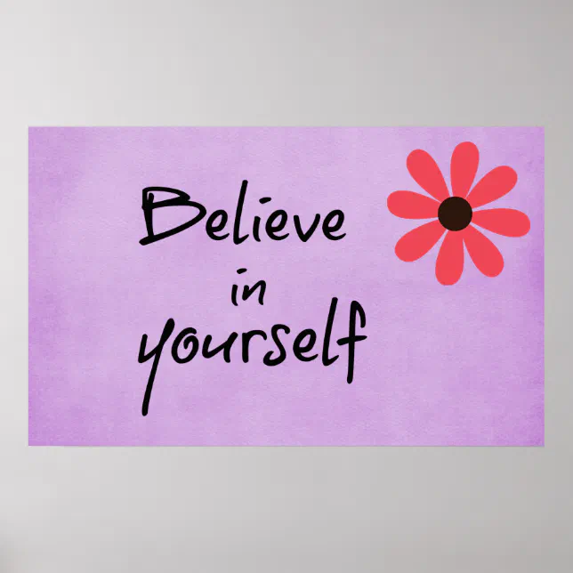 Inspirational Believe in yourself Quote Poster | Zazzle