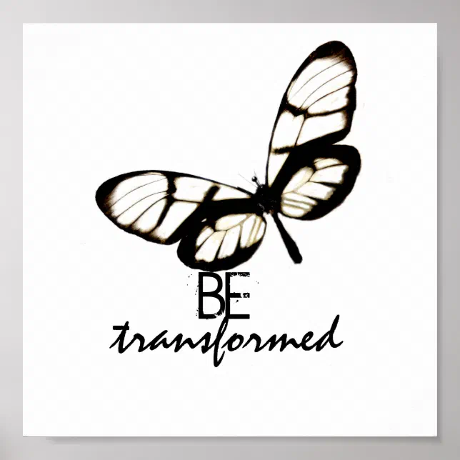 inspirational butterfly art poster be transformed | Zazzle